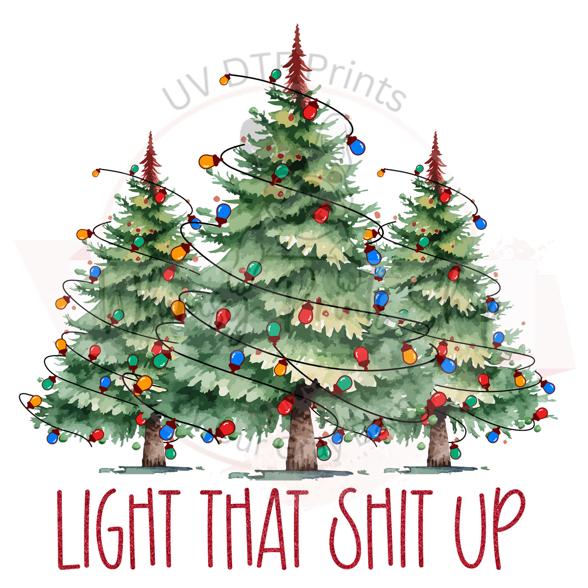 Light That Shit Up - UV DTF Decal Transfer – Whimsy Prints Shop by Our ...